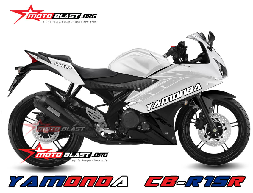 Jika Yamaha R15 dan Honda CBR150R sedang Fushion!! inilah dia YAMONDA ...