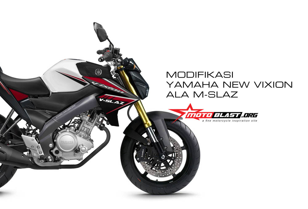 HOT! Modifikasi Yamaha New Vixion model M-slaz, Bisakah?? gambar ini ...