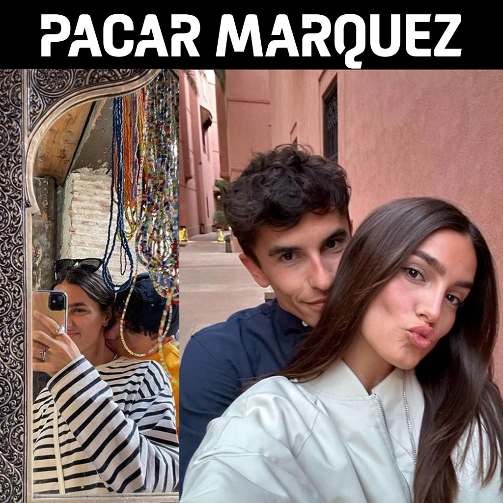 Marquez buka bukaan tentang kehidupan pribadinya dengan pacar barunya ...